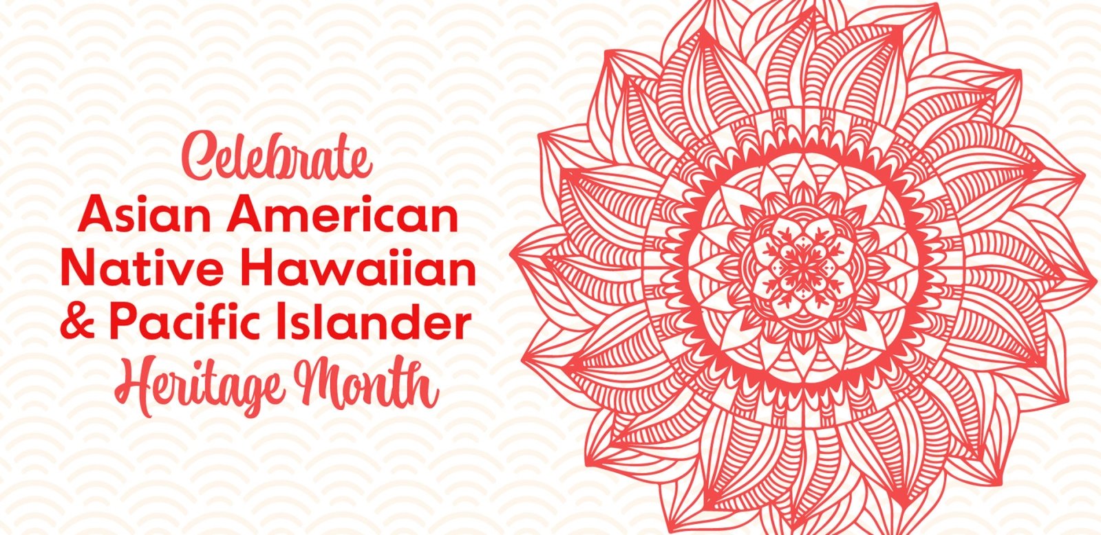 Asian American, Native Hawaiian, and Pacific Islander Heritage Month ...