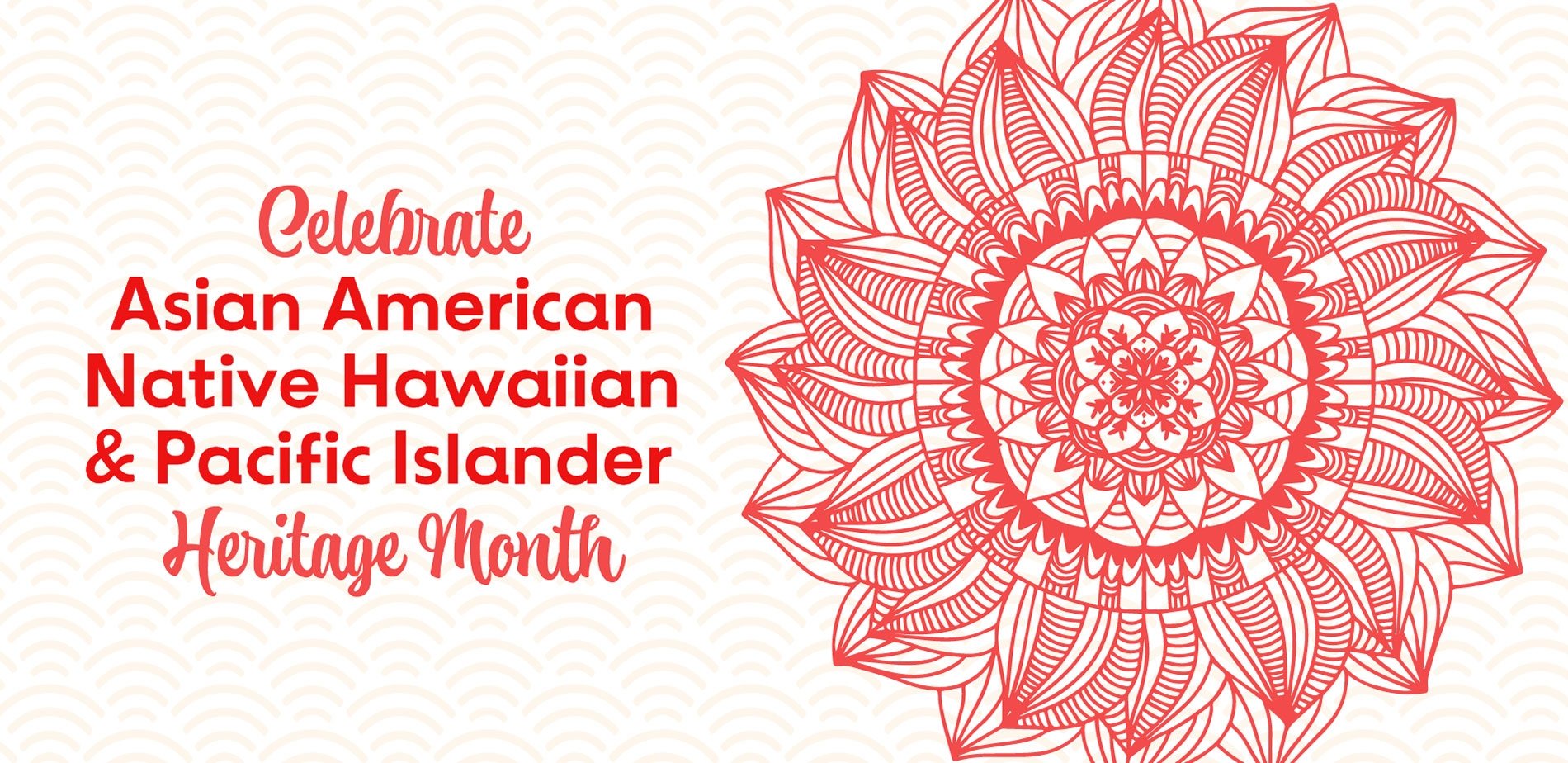 Asian American, Native Hawaiian, and Pacific Islander Heritage Month ...
